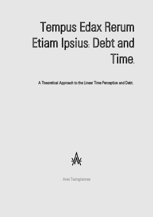(PDF) Tempus Edax Rerum Etiam Ipsius: Debt and Time.