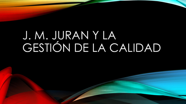 (PPT) Joseph juran y la gestión de la calidad