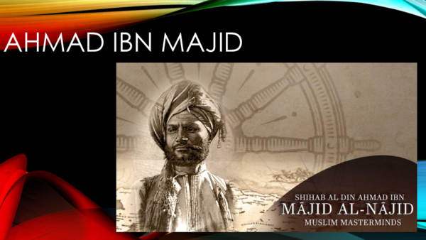 (PPT) AHMAD IBN MAJID.pptx