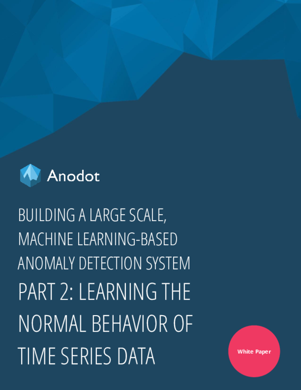 Pdf Building A Large Scale Machine Learning Based Anomaly Detection