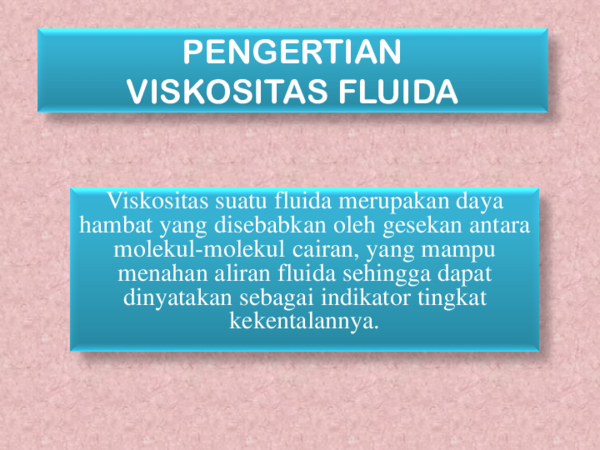 (PPT) VISKOSITAS FLUIDA PPT