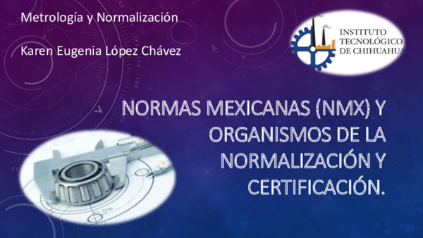 (PPT) NORMAS MEXICANAS (NMX) Y ORGANIZMOS DE