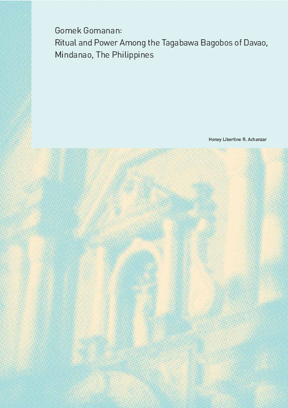 (PDF) Gomek Gomanan: Ritual and Power Among the Tagabawa Bagobos of ...