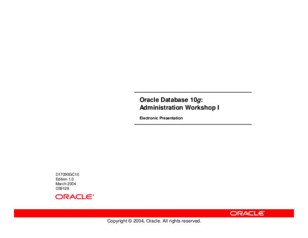Oracle Database 11g: Administration Workshop I Release 2