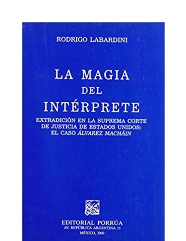 (DOC) La Magia del Intérprete. Extradición en la Suprema Corte de ...