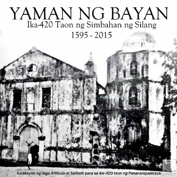 (PDF) Yaman ng Bayan, Ang Simbahan ng Silang 1595-2015