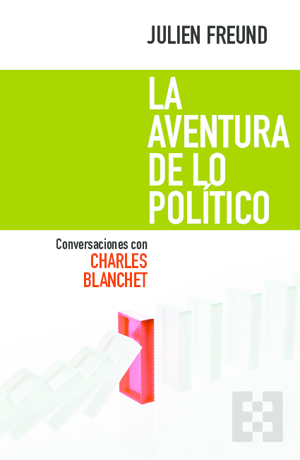 (PDF) La aventura de lo político (Julien Freund)