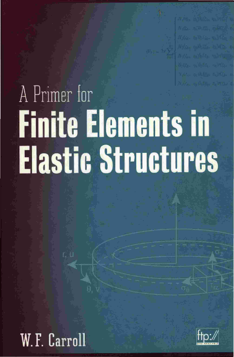(PDF) A PRIMER FOR FINITE ELEMENTS IN ELASTIC STRUCTURES