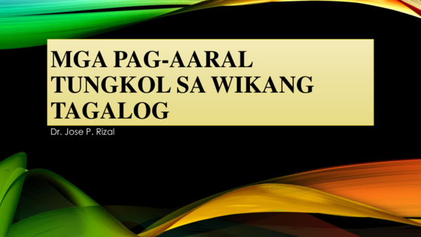 (PPT) MGA PAG-AARAL TUNGKOL SA WIKANG TAGALOG (PPT) MGA PAG-AARAL TUNGKOL SA WIKANG TAGALOG