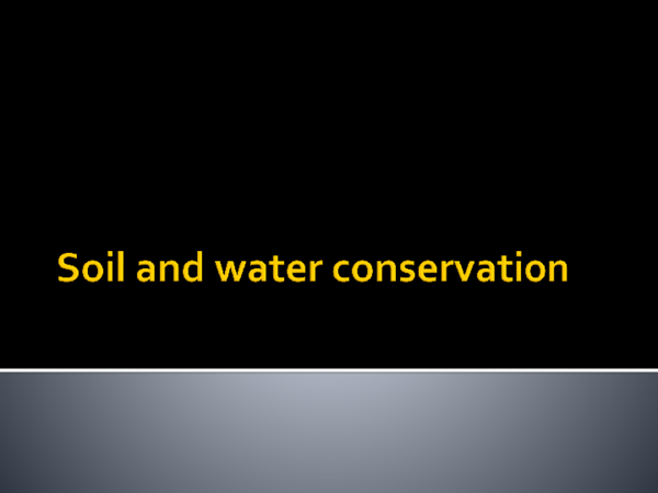 (PPT) Soil and water conservation