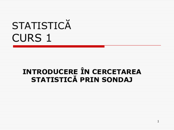 (PDF) CURS 1 INTRODUCERE ÎN CERCETAREA STATISTICĂ PRIN SONDAJ