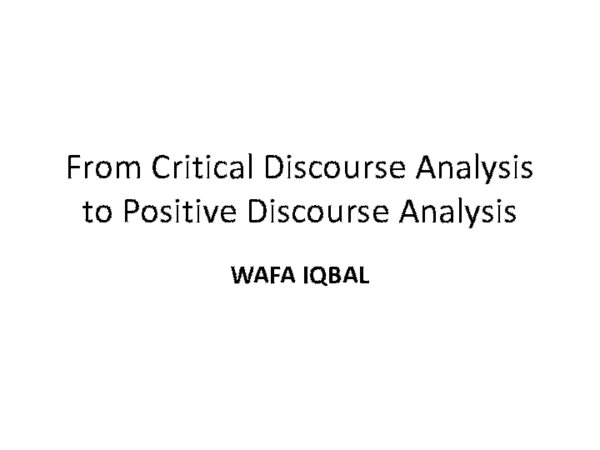(PPT) From Critical Discourse Analysis to Positive Discourse ...