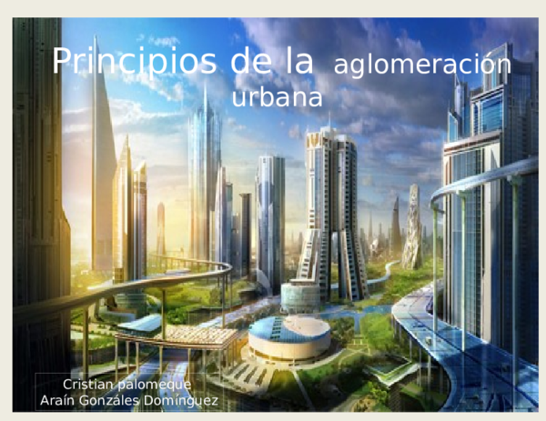 (PDF) Principios de la aglomeración urbana Cristian palomeque Araín ...