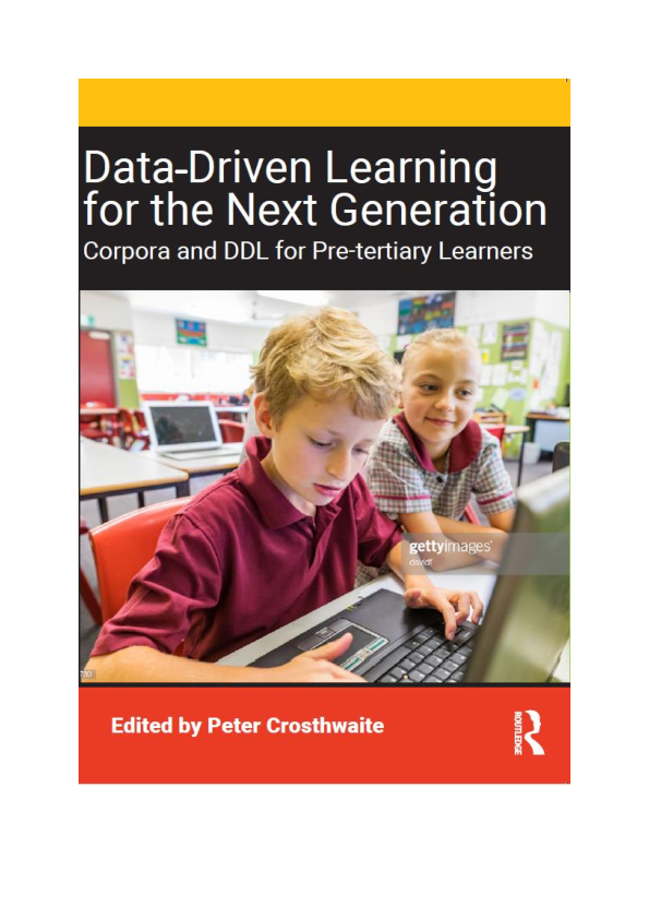 (PDF) Data-Driven Learning for the Next Generation: Corpora and DDL for Pre-tertiary Learners ...