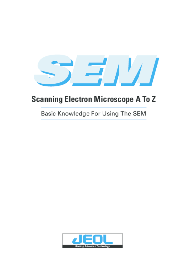 (PDF) SEM SEM Scanning Electron Microscope A To Z Basic Knowledge For ...