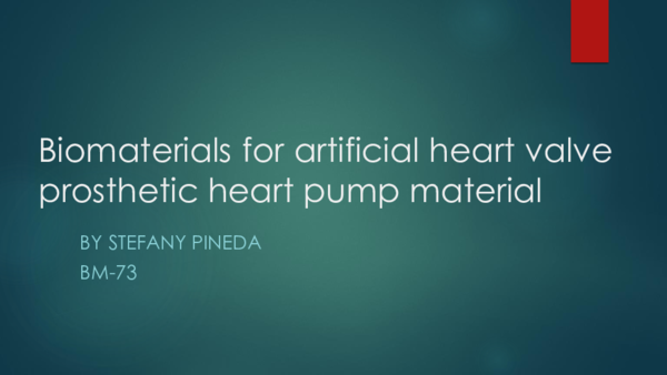 (PPT) Biomaterials for artificial heart valve prosthetic heart pump