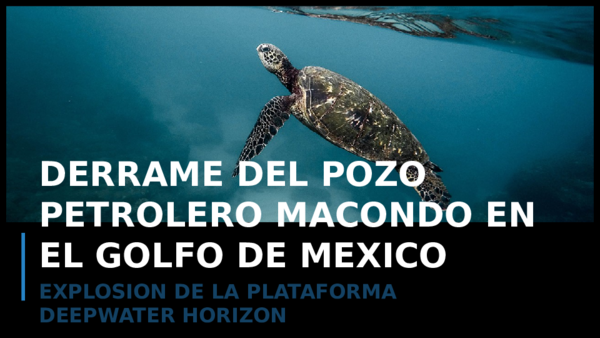 (PPT) DERRAME DEL POZO PETROLERO MACONDO