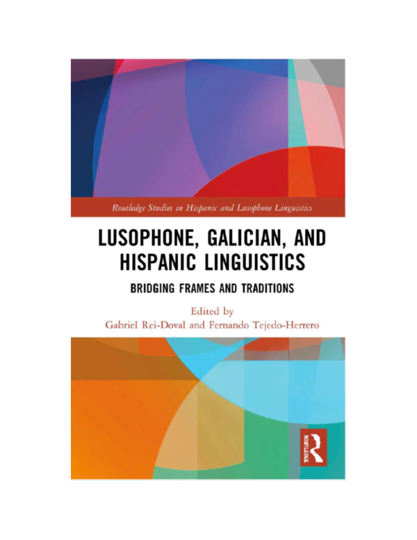 (PDF) Lusophone, Galician, and Hispanic Linguistics: Bridging Frames ...
