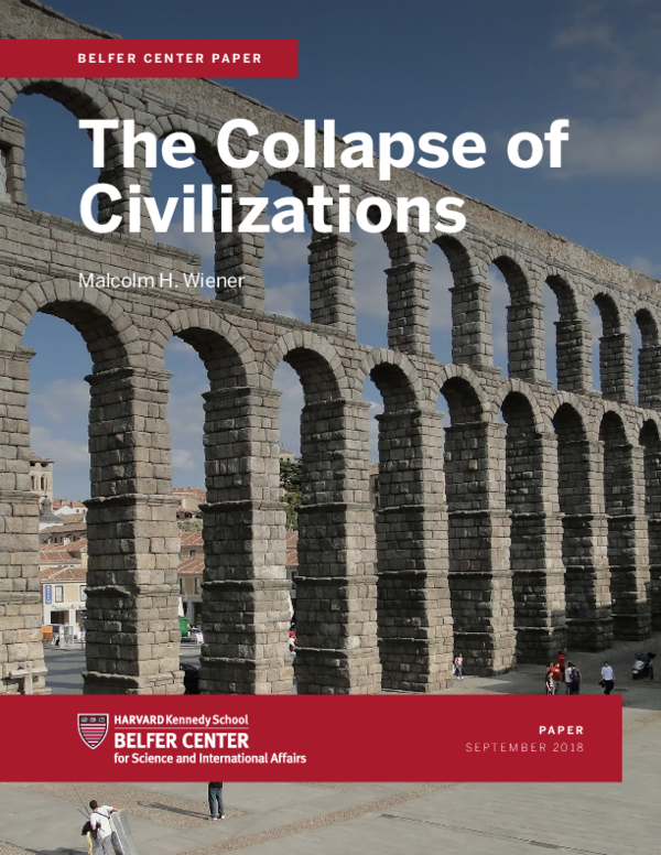 (PDF) “The Collapse of Civilizations”, Belfer Center Paper, September ...