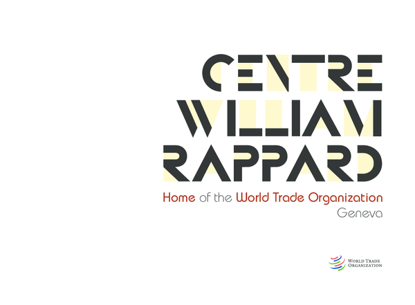 (PDF) Centre William Rappard: Home of the World Trade Organization, Geneva