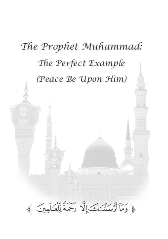 (PDF) The Prophet Muhammad: The Perfect Example