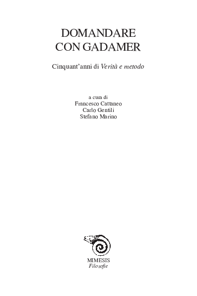(PDF) Domandare con Gadamer. Cinquant'anni di "Verità e metodo" (2011 ...