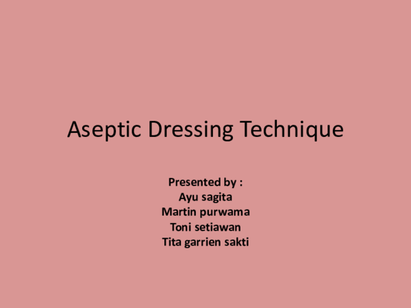 (PPT) Aseptic Dressing Technique