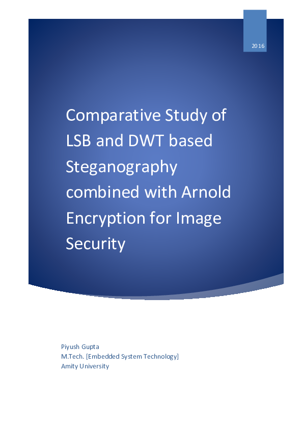 (PDF) Comparative Study of LSB and DWT based Steganography combined with Arnold Encryption for ...