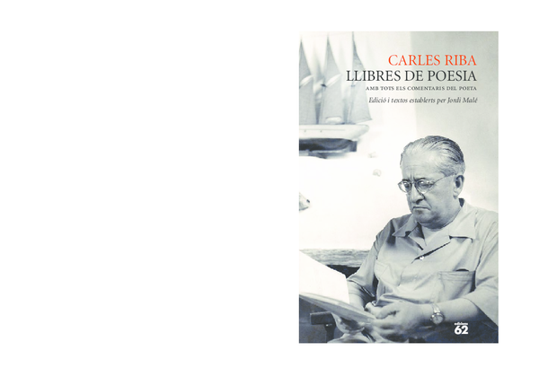 (PDF) Carles Riba, Llibres de poesia. Amb tots els comentaris del poeta. Edició i textos ...