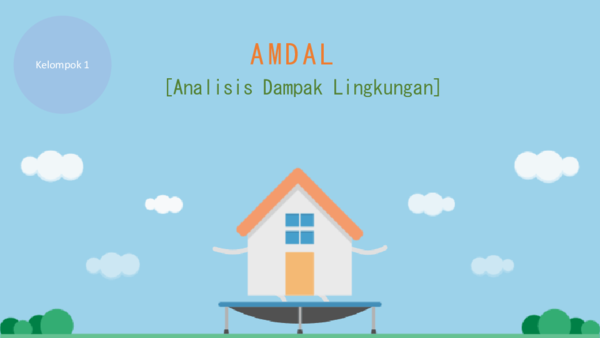 (PPT) PPT: AMDAL [Analisis Dampak Lingkungan]