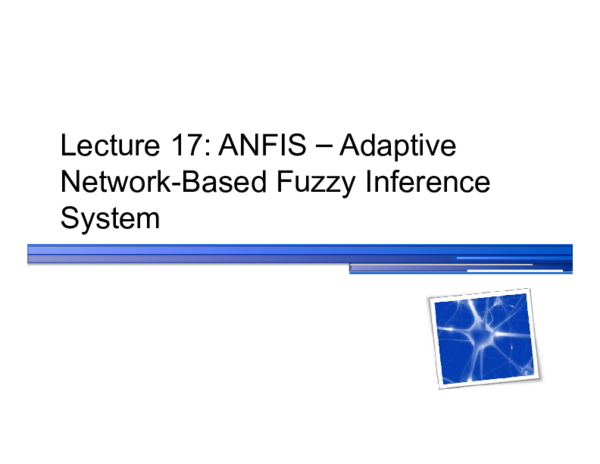 Pdf Lecture 17 Anfis Adaptive Network Based Fuzzy Inference System