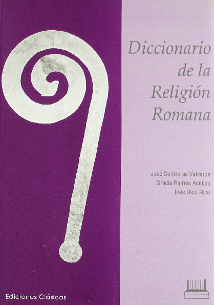 (PDF) Contreras Valverde Jose Ramos Acebes Gracia Rico Rico Ines Diccionario de la Religion Romana