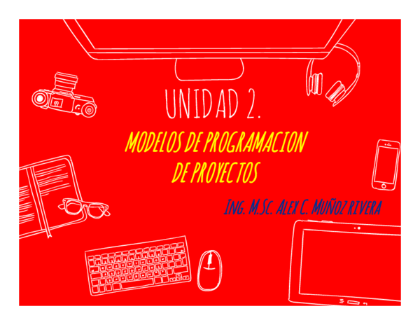 (PDF) UNIDAD 2. MODELOS DE PROGRAMACION DE PROYECTOS