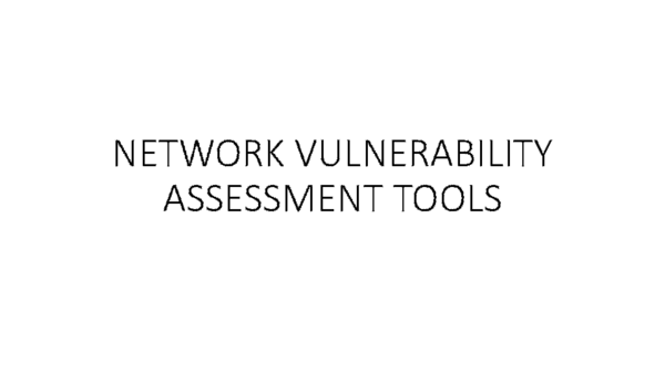 (PPT) NETWORK VULNERABILITY ASSESSMENT TOOLS