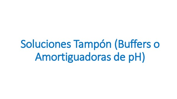 (PDF) Soluciones Tampón (Buffers o Amortiguadoras de pH