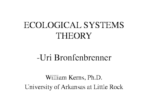 (PPT) ECOLOGICAL SYSTEMS THEORY