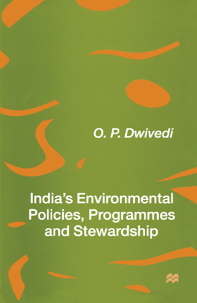 (PDF) INDIA'S ENVIRONMENTAL POLICIES, PROGRAMMES AND STEWARDSHIP