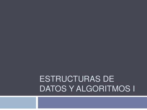 (PDF) ESTRUCTURAS DE DATOS Y ALGORITMOS I