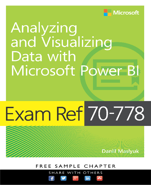 Pdf Exam Ref 70 778 Analyzing And Visualizing Data With Microsoft