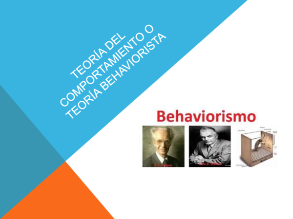 (PPT) TEORÍA DEL COMPORTAMIENTO O TEORÍA BEHAVIORISTA