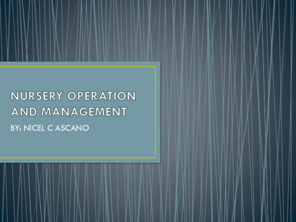 (PPT) NURSERY OPERATION AND MANAGEMENT
