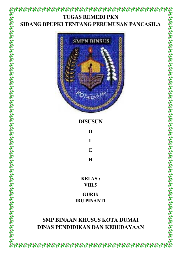 (DOC) TUGAS REMEDI PKN SIDANG BPUPKI TENTANG PERUMUSAN PANCASILA