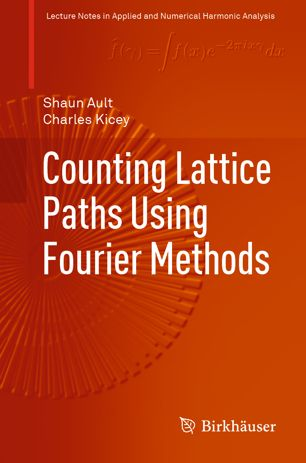 (PDF) Counting Lattice Paths Using Fourier Methods | Shaun V Ault ...