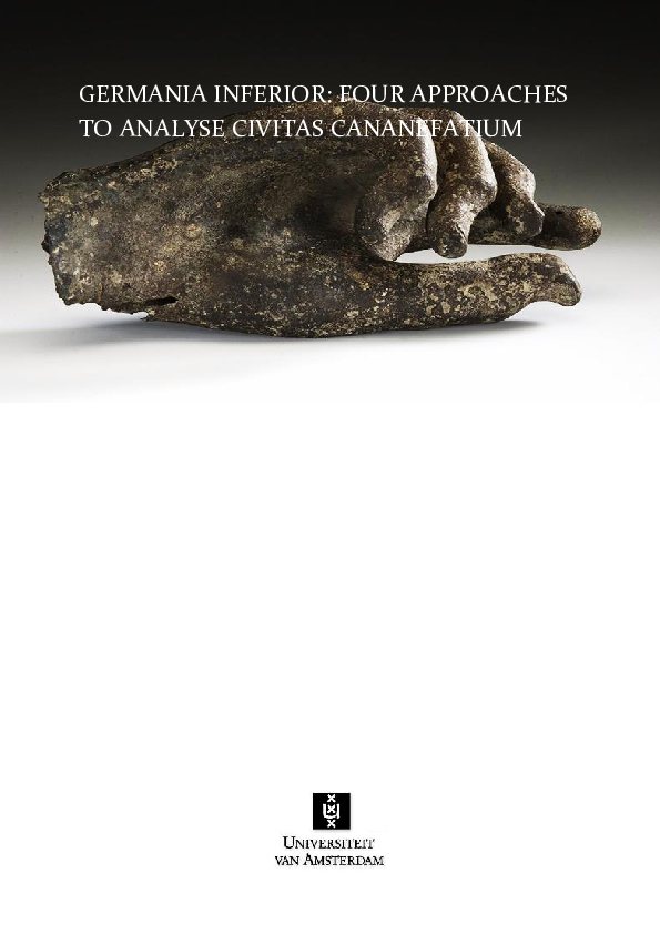 Germania Inferior: Four Approaches to Analyse Civitas Cananefatium