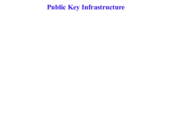 (PDF) Public Key Infrastructure Public Key Infrastructure Motivation
