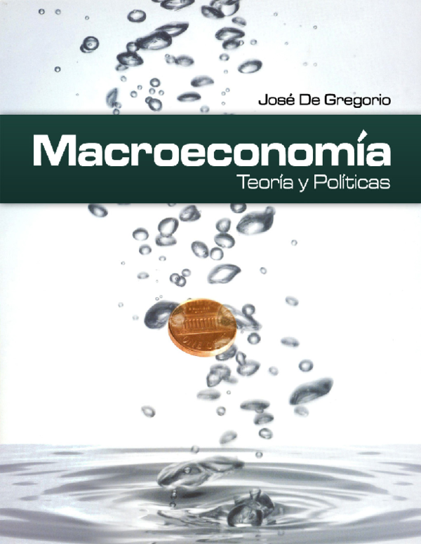 (PDF) Jose de Gregorio Macroeconom a Teor a y Pol ticas 1ra Edici n