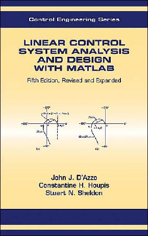 (PDF) LINEAR CONTROL SYSTEM ANALYSIS AND DESIGN WITH MATLAE Fifth ...