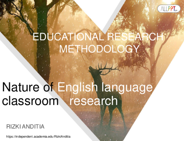 (PPT) Nature of English language classroom research | Rizki Anditia ...