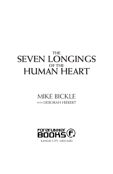 (PDF) SEVEN LONGINGS OF THE HUMAN HEART MIKE BICKLE WITH DEBORAH ...