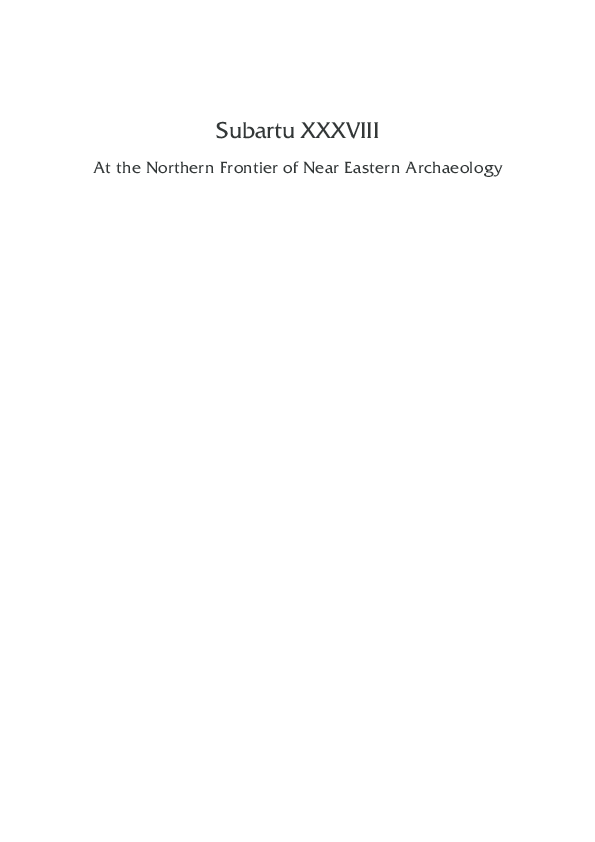 (PDF) Subartu XXXVIII At the Northern Frontier of Near Eastern Archaeology